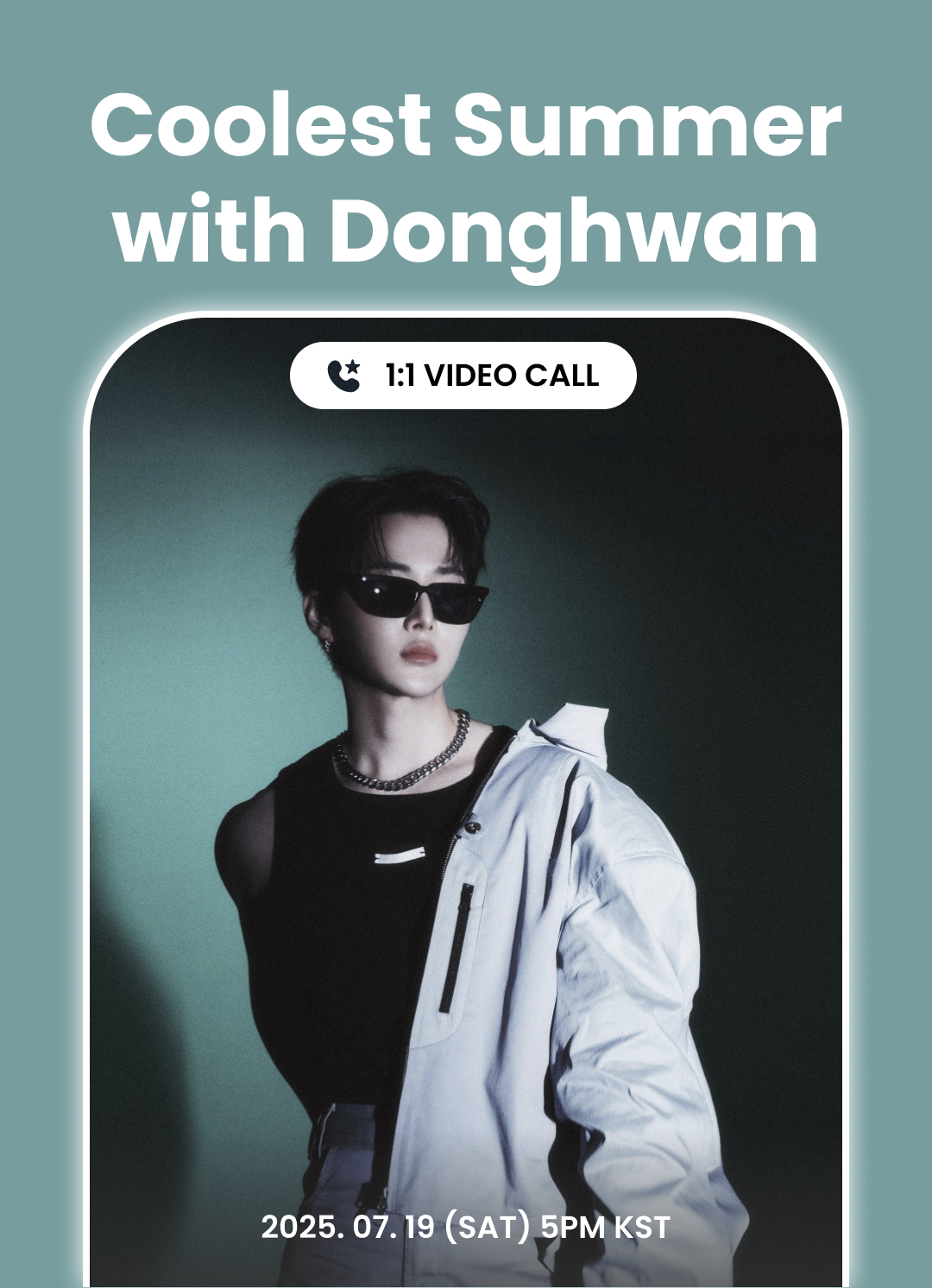 [1:1 VIDEO CALL] Coolest Summer with Donghwan – LiNC Shop